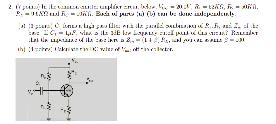 Solved (7 points) In the common emitter amplifier circuit | Chegg.com