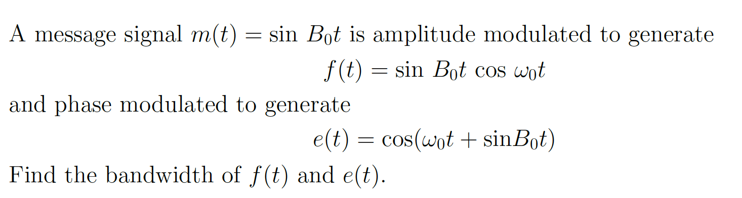 Solved A message signal m(t)=sinB0t is amplitude modulated | Chegg.com