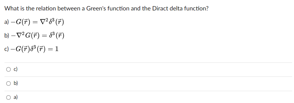 Solved What is the relation between a Green's function and | Chegg.com