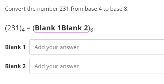 Solved Convert the number 231 from base 4 to base 8. (231)4 | Chegg.com
