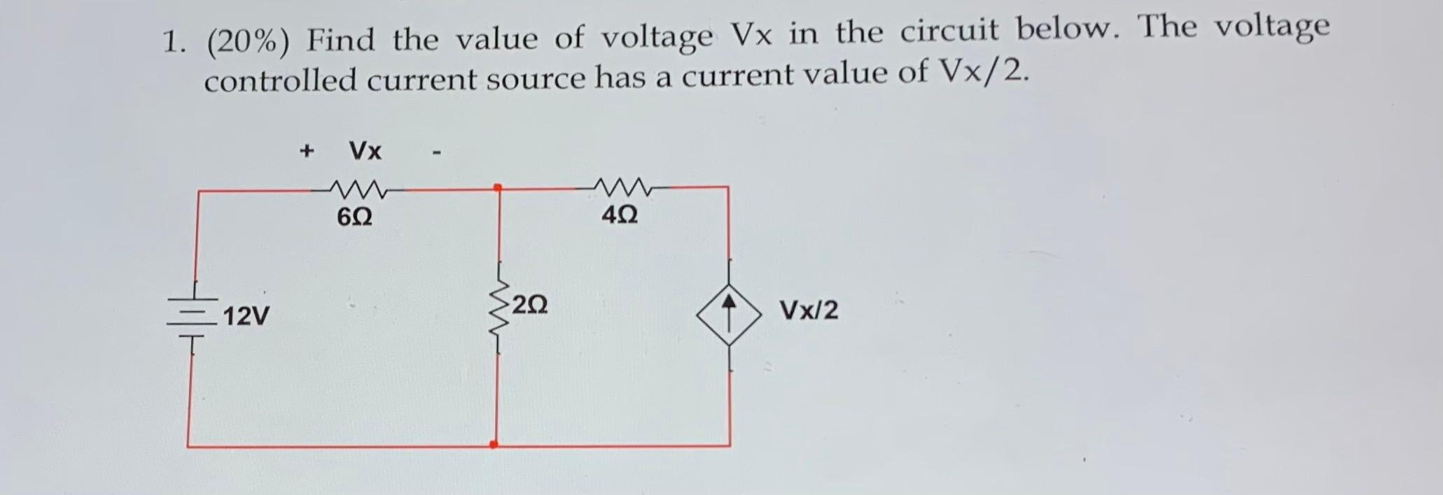 Solved 1. (20%) Find the value of voltage Vx in the circuit | Chegg.com