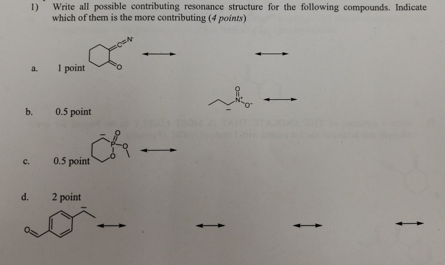 Solved 1) Write all possible contributing resonance | Chegg.com