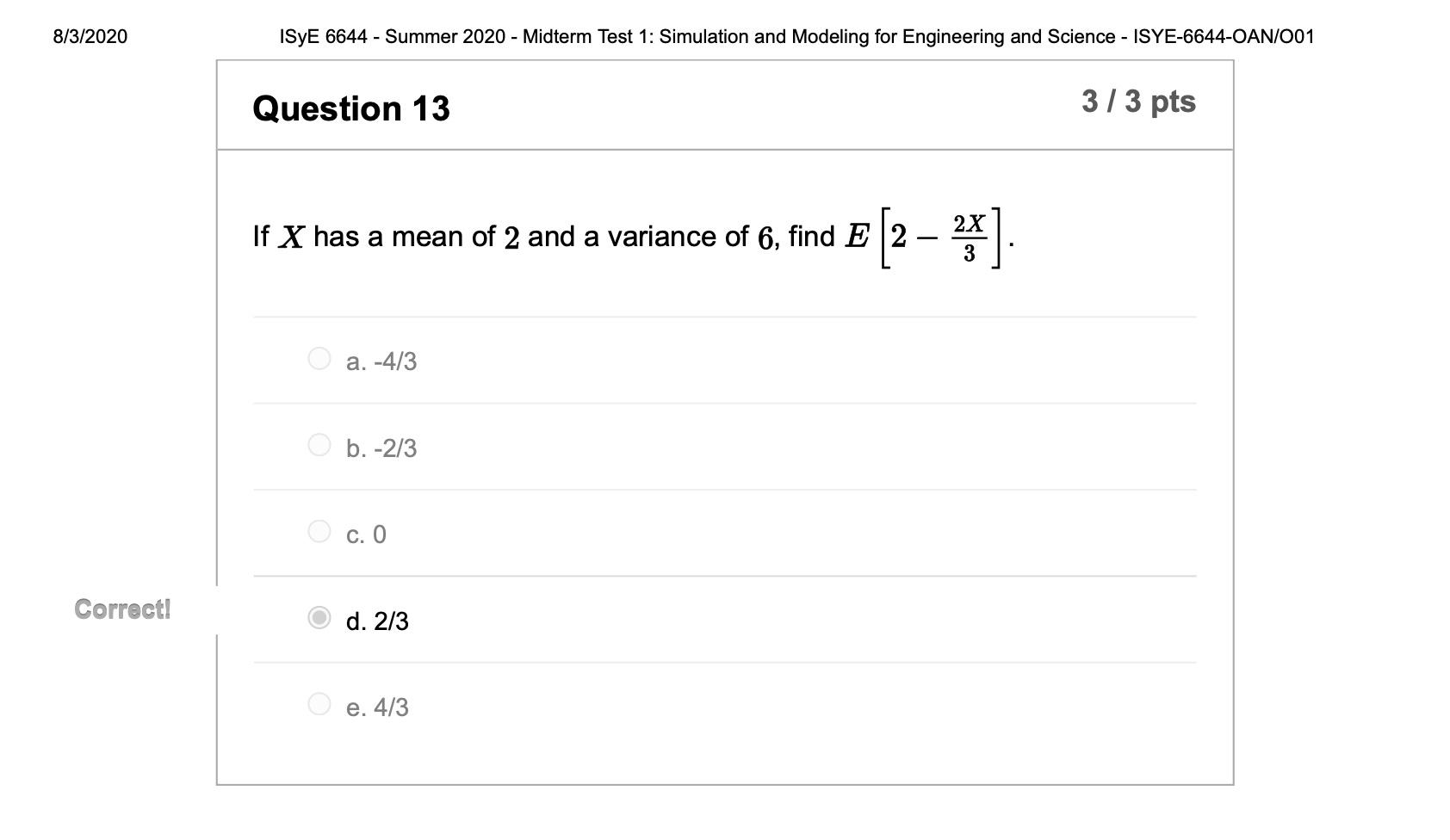 Solved 8/3/2020 Correct! ISYE 6644 - Summer 2020 - Midterm | Chegg.com