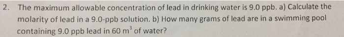 Solved The maximum allowable concentration of lead in | Chegg.com