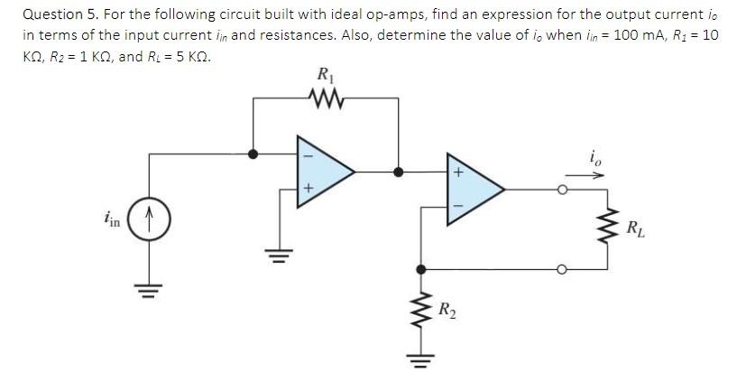 Solved Question 5. For the following circuit built with | Chegg.com