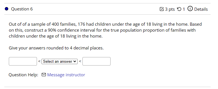 Solved Out of of a sample of 400 families, 176 had children | Chegg.com