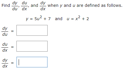 Solved Find dy du and du' dx' when y and u are defined as | Chegg.com