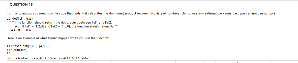 Solved QUESTION 15 For this question, you need to write code | Chegg.com
