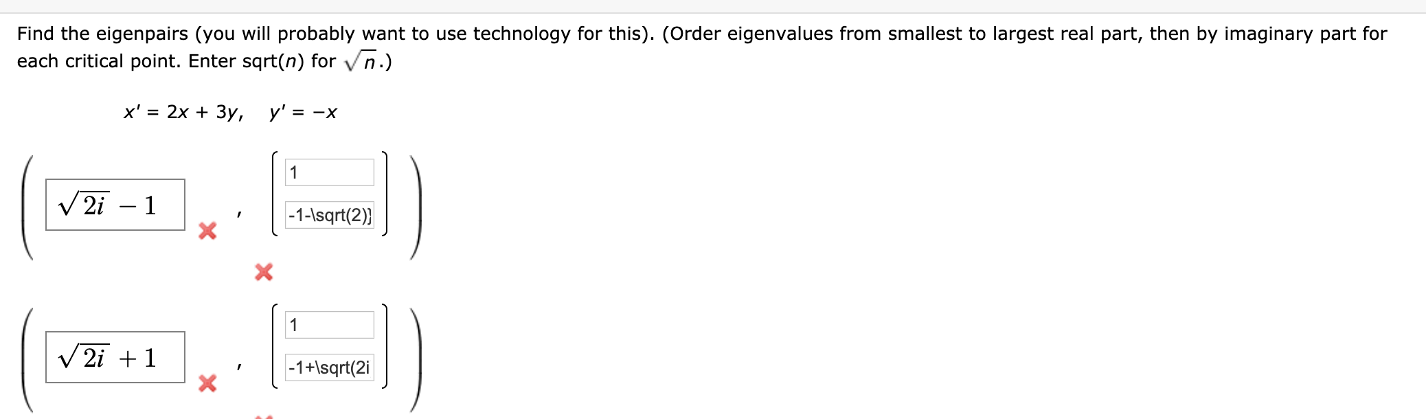 Solved Find the eigenpairs (you will probably want to use | Chegg.com