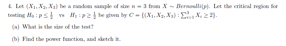 Solved 4. Let (X1, X2, X3) be a random sample of size n = 3 | Chegg.com