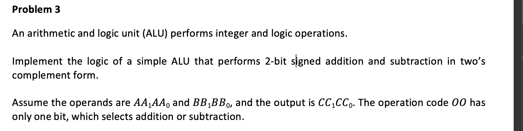 Solved Problem 3 An arithmetic and logic unit (ALU) performs | Chegg.com
