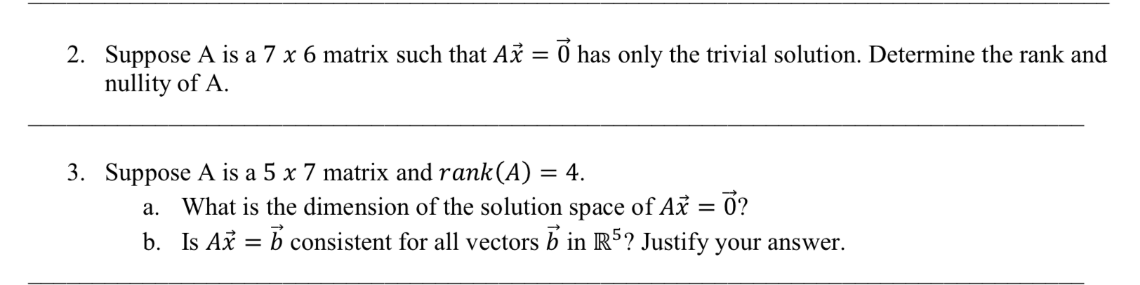 Solved = 2. Suppose A is a 7 x 6 matrix such that Až = has | Chegg.com