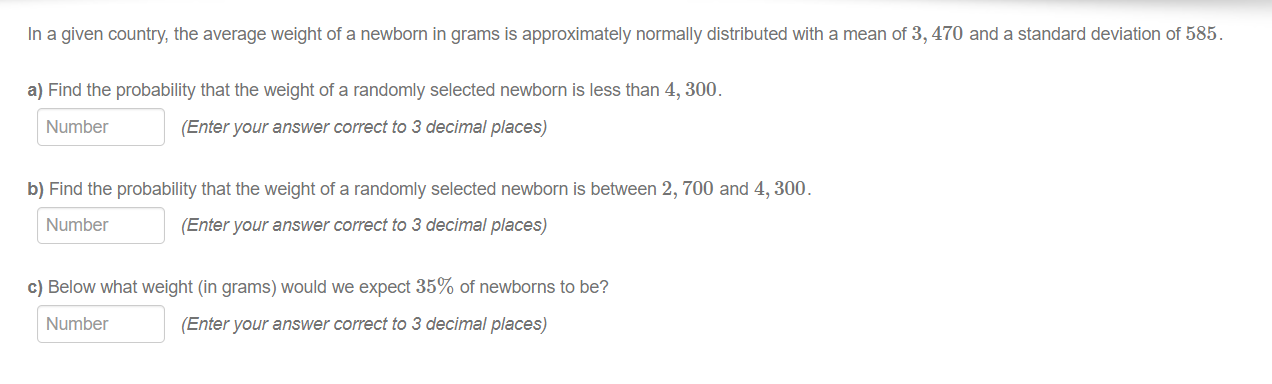 Solved In a given country, the average weight of a newborn | Chegg.com