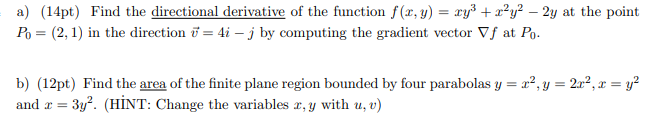 a) (14pt) Find the directional derivative of the | Chegg.com
