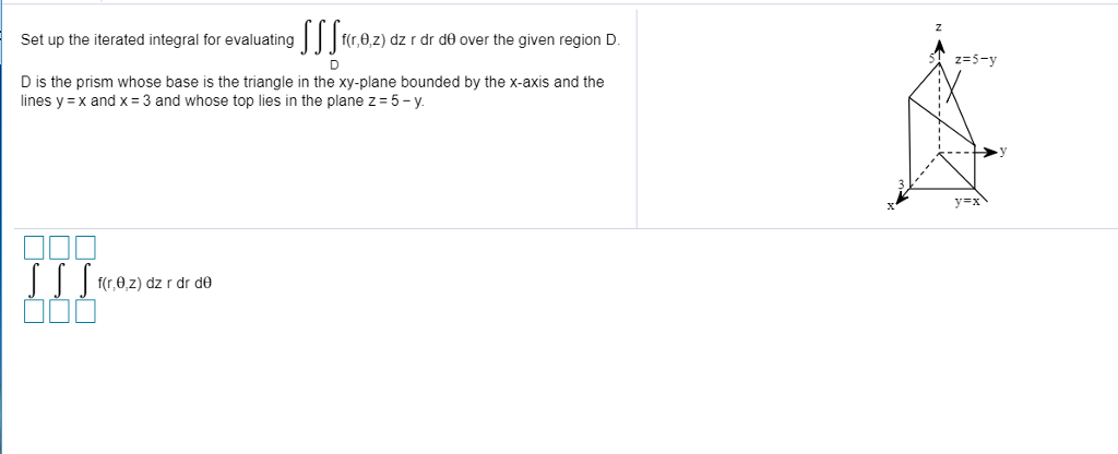 Solved Set up the iterated integral for evaluating Integral | Chegg.com Solved Set up the iterated integral for evaluating Integral | Chegg.com