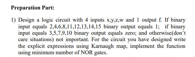Solved Preparation Part: 1) Design a logic circuit with 4 | Chegg.com