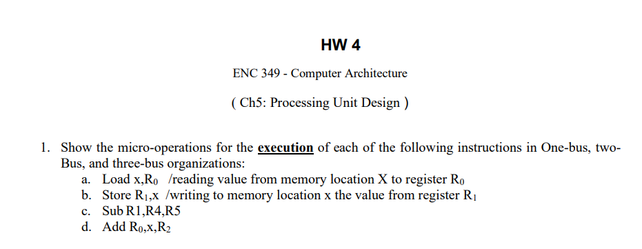Solved HW 4 ENC 349 - Computer Architecture (Ch5: Processing | Chegg.com