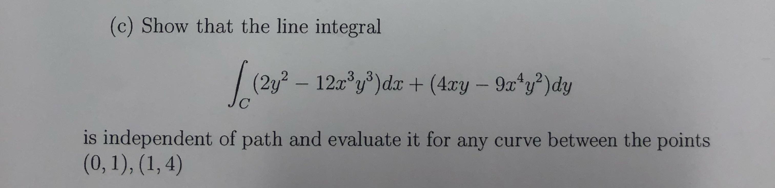 Solved Show that the line integral is independent of path | Chegg.com