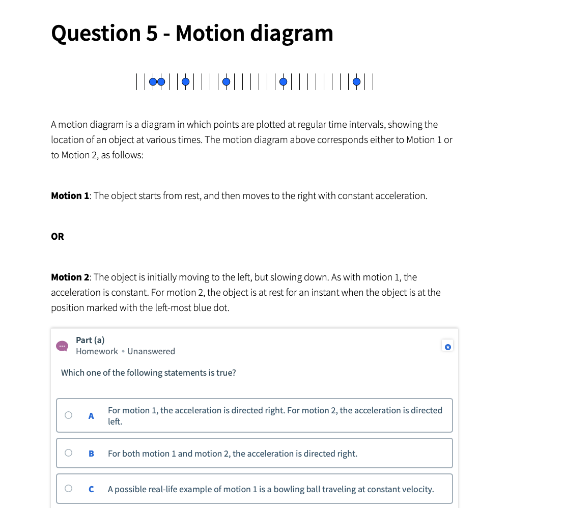 Solved Question 5 - Motion diagram A motion diagram is a | Chegg.com