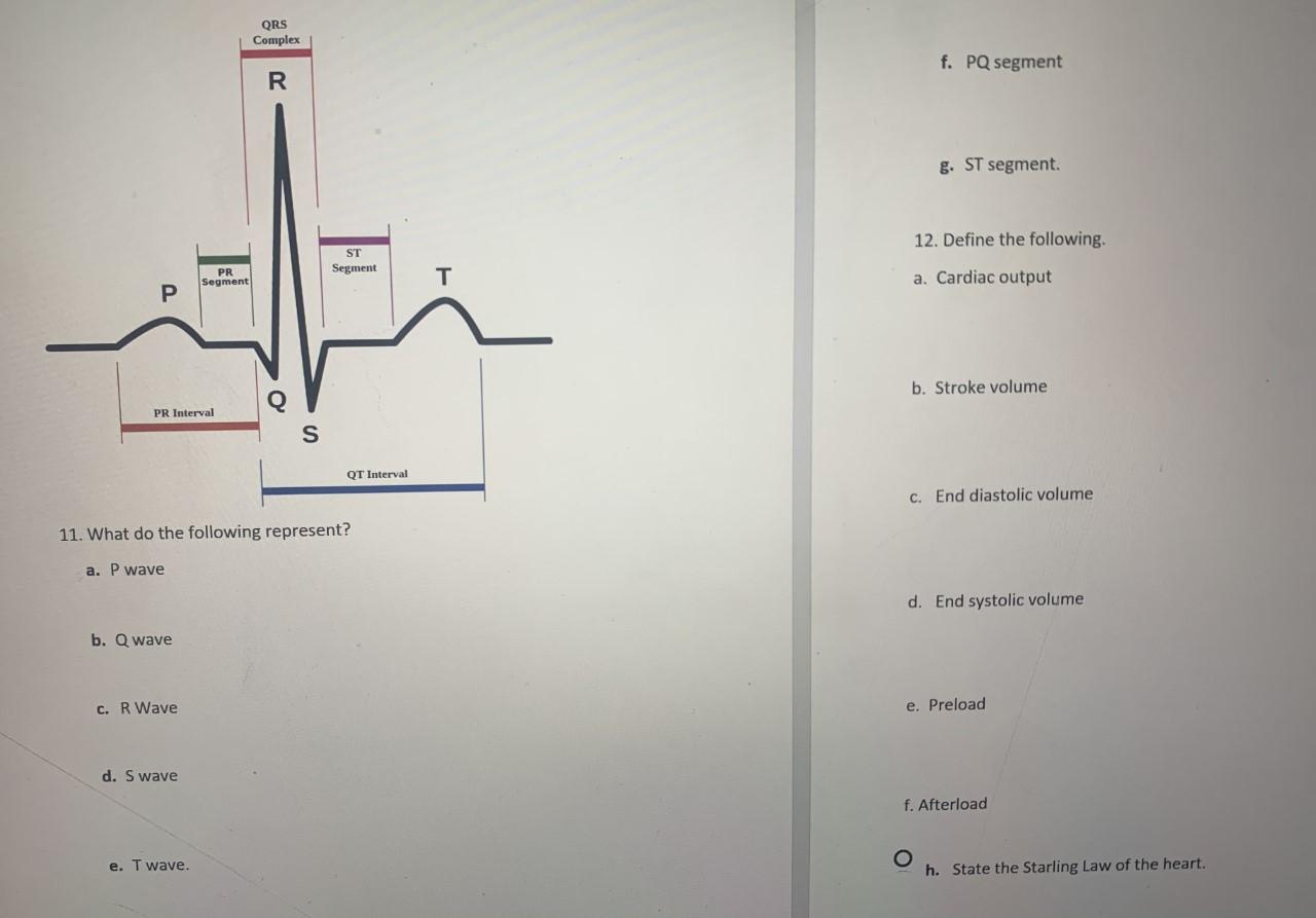 Solved QRS Complex f. PQ segment R g. ST segment. 12. Define | Chegg.com