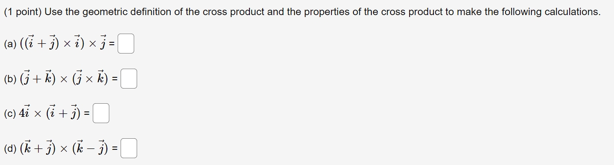 Solved (1 point) Use the geometric definition of the cross | Chegg.com