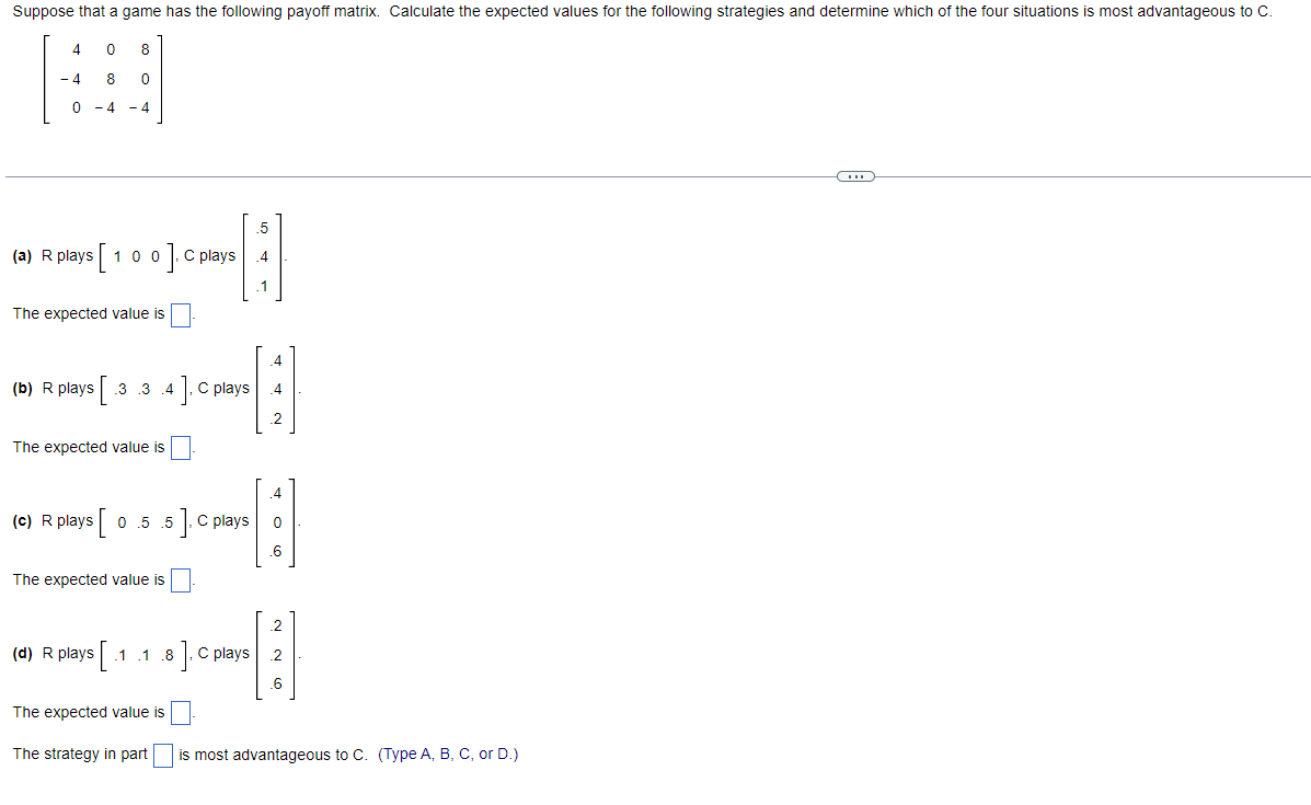 Solved Suppose that a game has the following payoff matrix. | Chegg.com