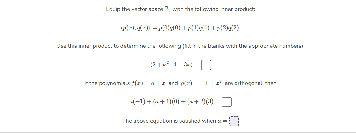 Solved Equip the vector space P2 with the following inner | Chegg.com