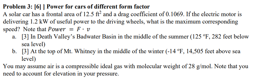 Problem 3: [6] ] Power for cars of different form | Chegg.com