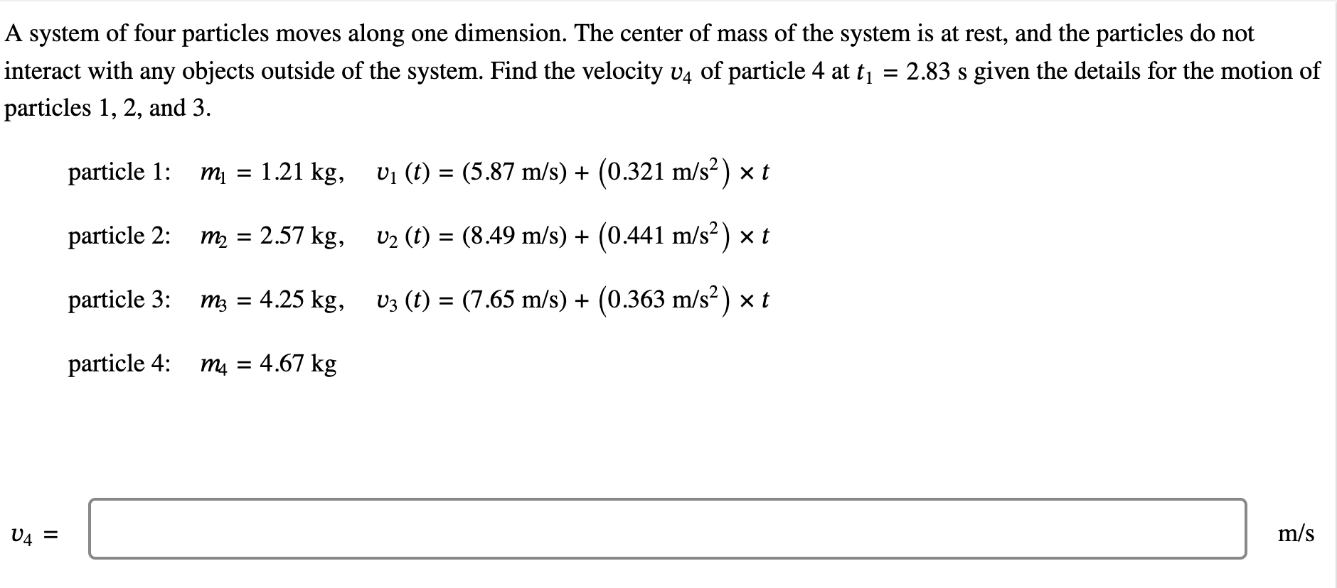 Solved A system of four particles moves along one dimension. | Chegg.com