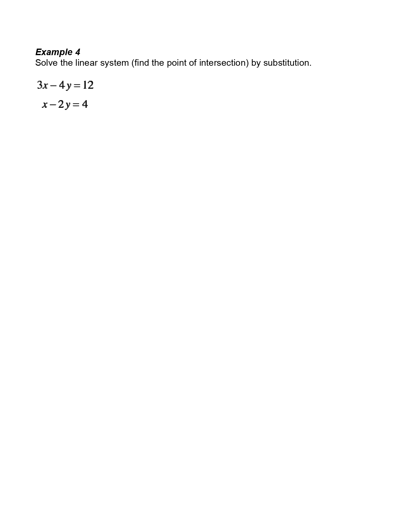 Solved Example 4Solve the linear system (find the point of | Chegg.com