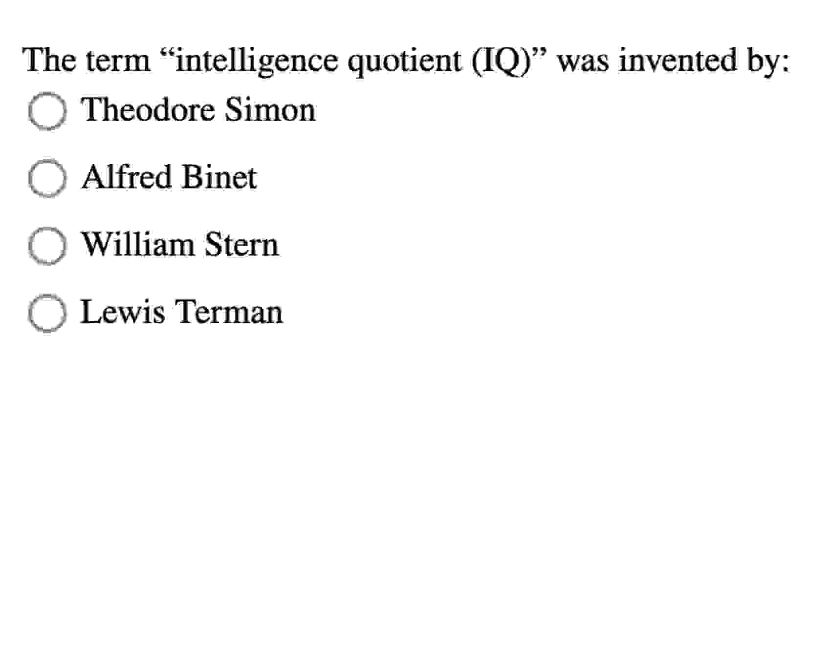 Solved The term "intelligence quotient (IQ)" ﻿was invented | Chegg.com