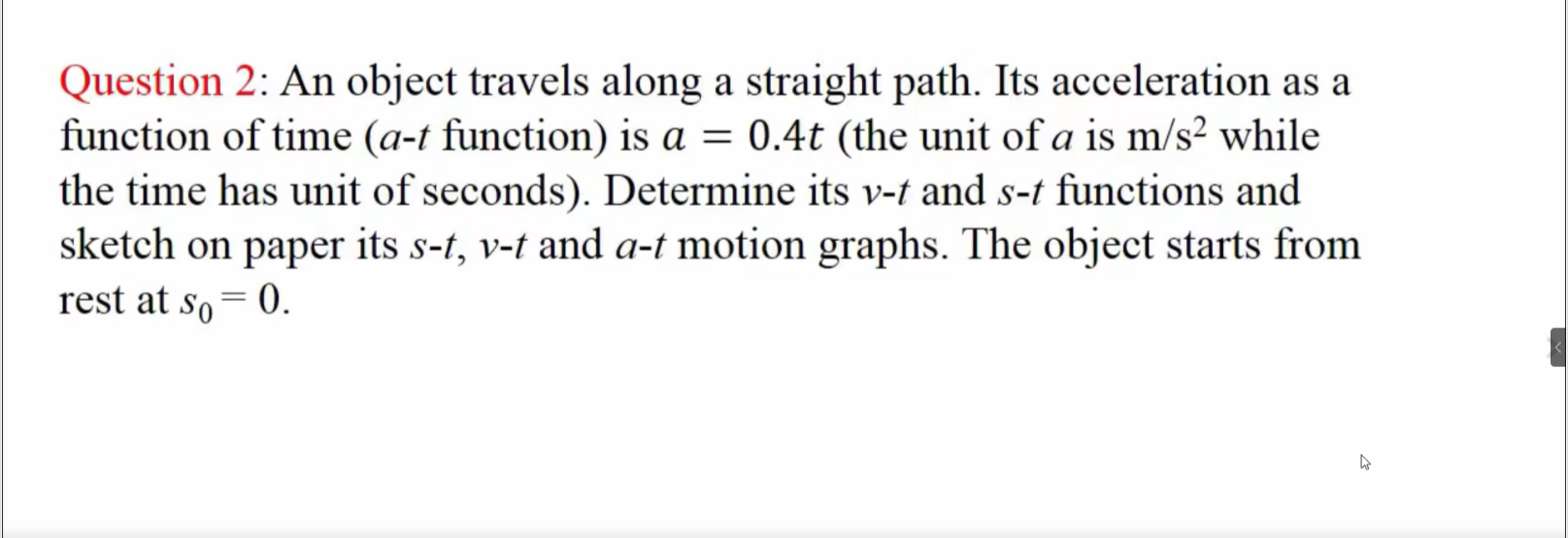 Solved Question 2: An object travels along a straight path. | Chegg.com