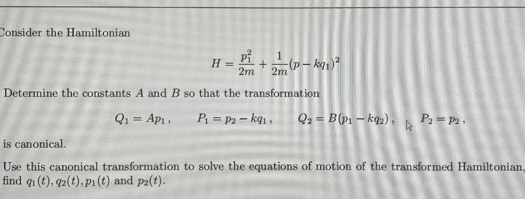 Solved Consider the Hamiltonian Pſ 1 H= + (- 2 2m 2m | Chegg.com