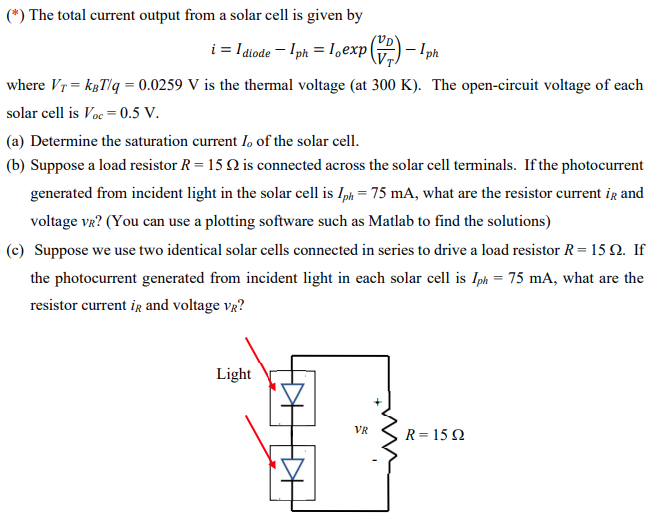 Solved (*) The total current output from a solar cell is | Chegg.com
