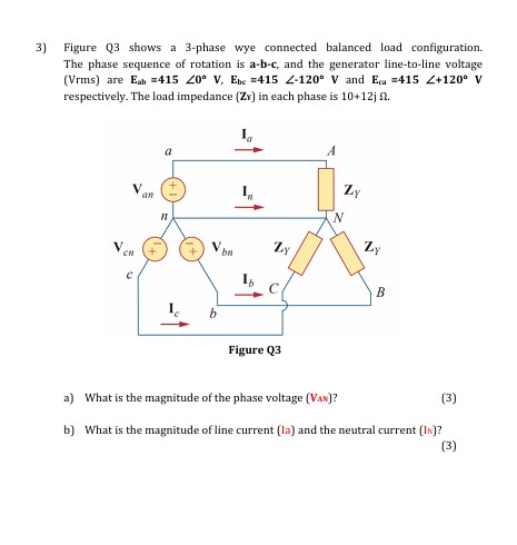 Solved Figure Q3 ﻿shows a 3-phase wye connected balanced | Chegg.com