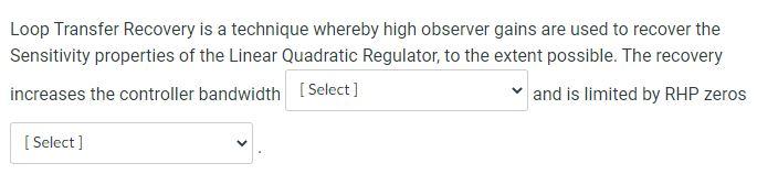 Solved Loop Transfer Recovery is a technique whereby high | Chegg.com