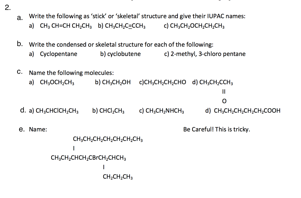 Solved 2. Write the following as 'stick' or 'skeletal' | Chegg.com