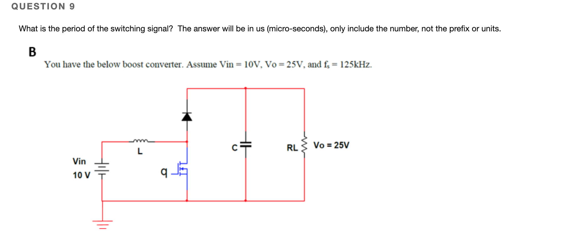 Solved QUESTION 9 What is the period of the switching | Chegg.com