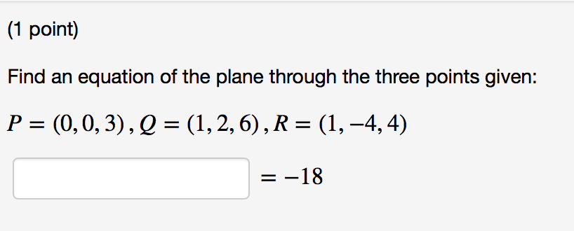 Solved (1 point) Find an equation of the plane through the | Chegg.com