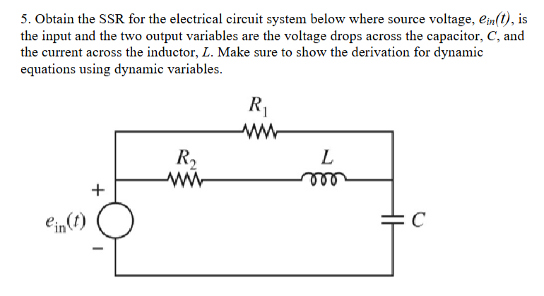Solved 5. ﻿Obtain the SSR for the electrical circuit system | Chegg.com