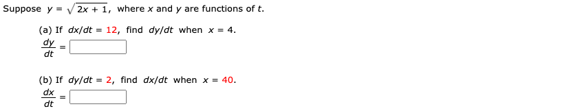 Solved Suppose y = 2x + 1, where x and y are functions of t. | Chegg.com