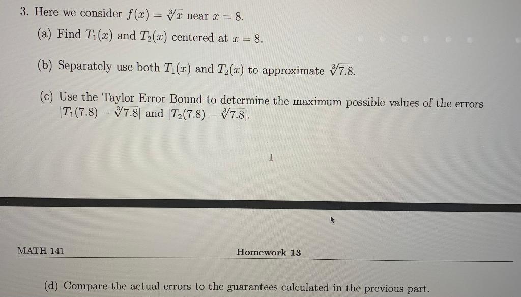 Solved 3 Here We Consider F X 3x Near X 8 A Find T1 X