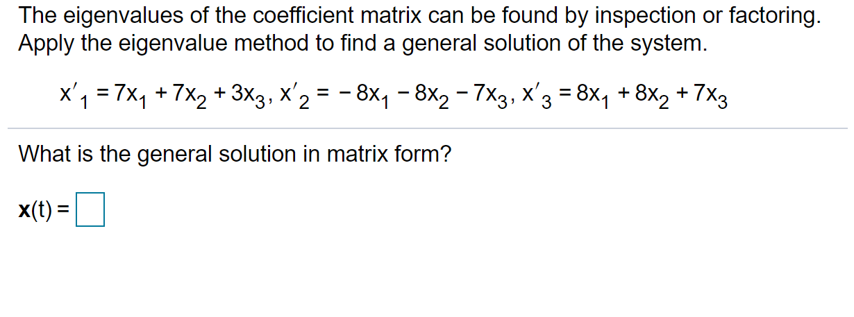 Solved The eigenvalues of the coefficient matrix can be | Chegg.com