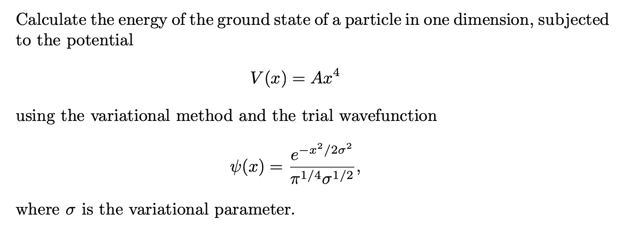 Solved Calculate The Energy Of The Ground State Of A