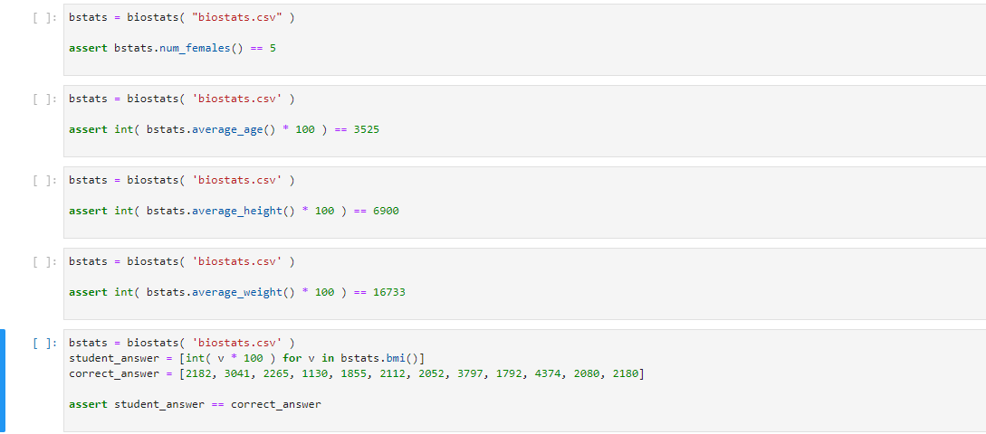 Solved Specifications: • Write a Python class named biostats | Chegg.com