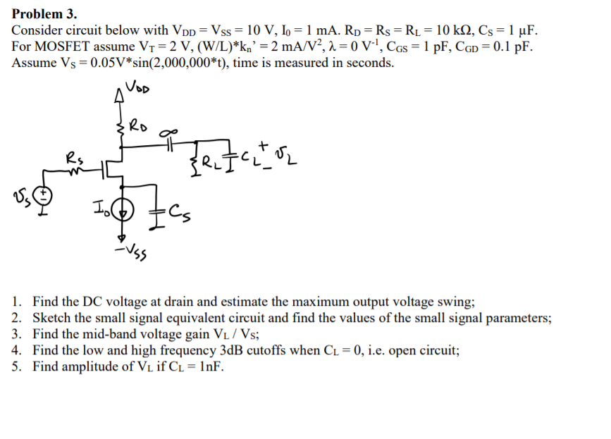 Solved Problem 3. Consider circuit below with Vpp = Vss = 10 | Chegg.com