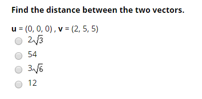 Solved Find the distance between the two vectors. u (0, 0, | Chegg.com