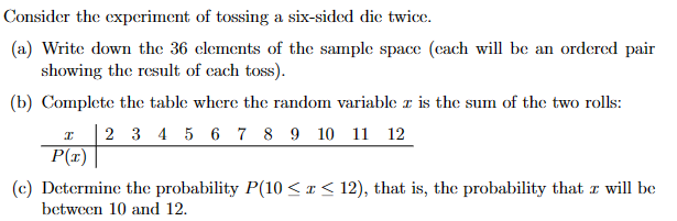 Solved Consider the experiment of tossing a six-sided die | Chegg.com