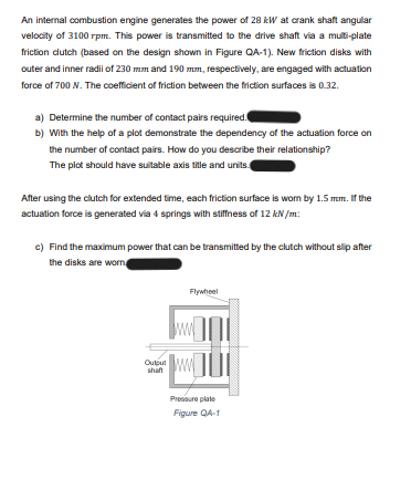 An internal combustion engine generates the power of | Chegg.com