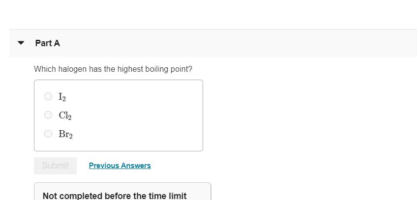 Solved Part A Which halogen has the highest boiling point? | Chegg.com